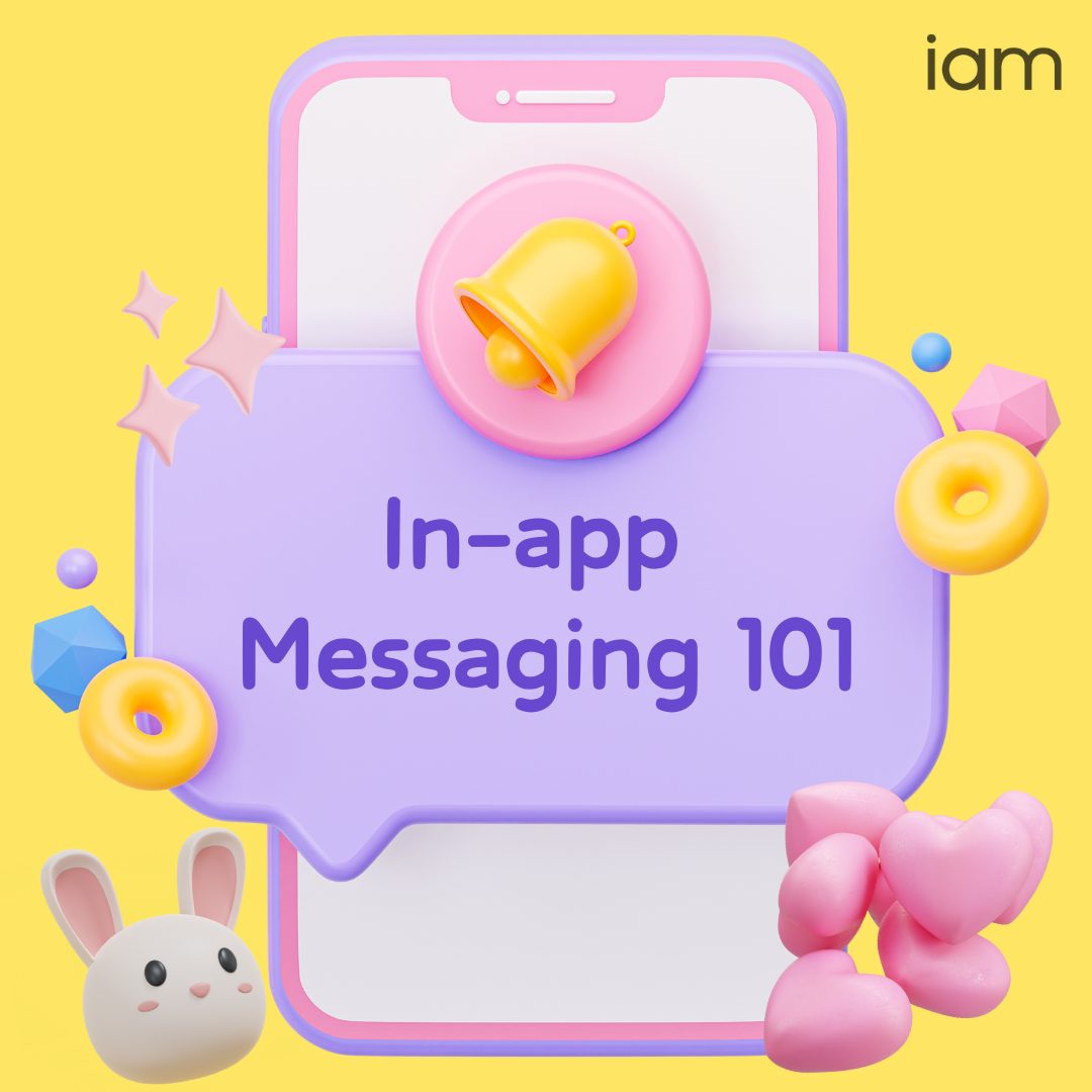 In-App Messaging 101: Simple Guide to Engage Users